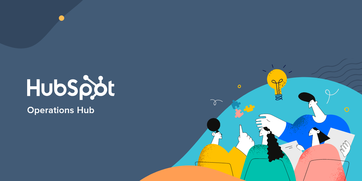Everything You Need to Know About HubSpot Operations Hub